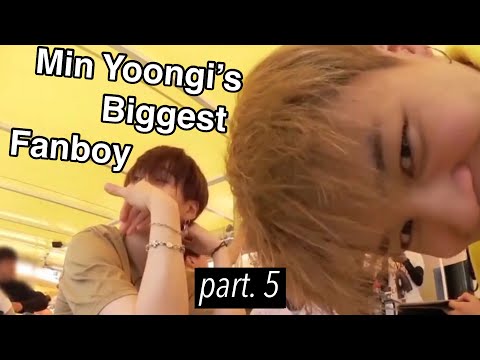 Min Yoongi's Biggest Fanboy: Part 5