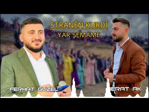 Berat Ak Ft. Ferhat Güzel - Stranên Kurdî (Yar Şemame)