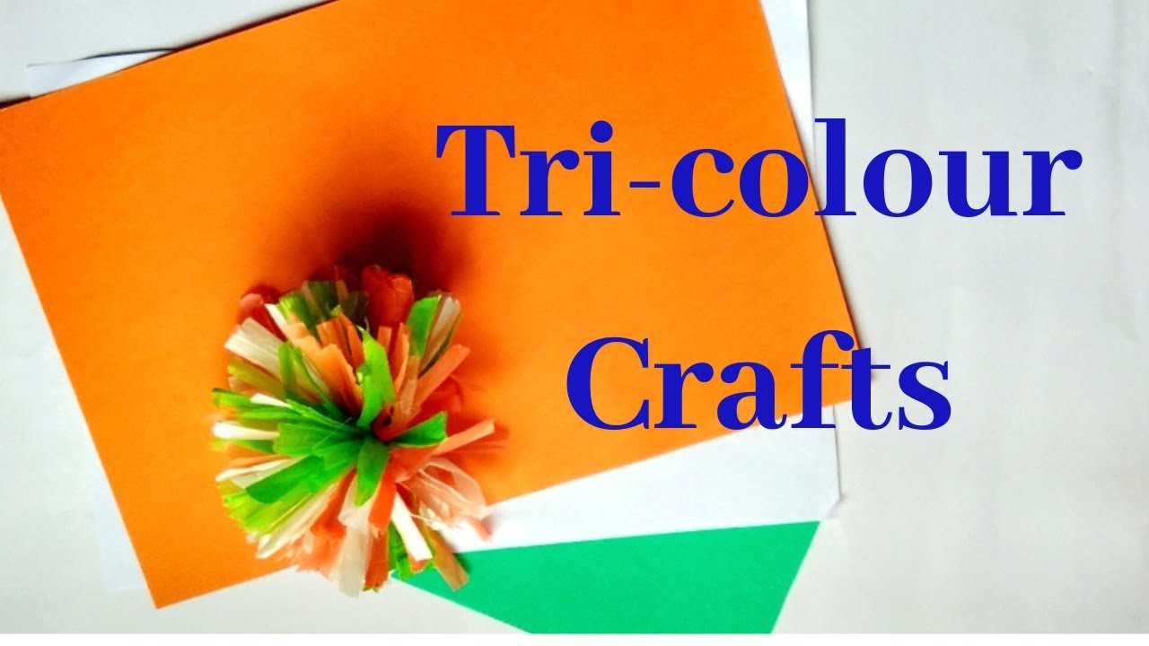 Awesome DIY Tri Colour Crafts | Independence Day Special Paper Crafts ...