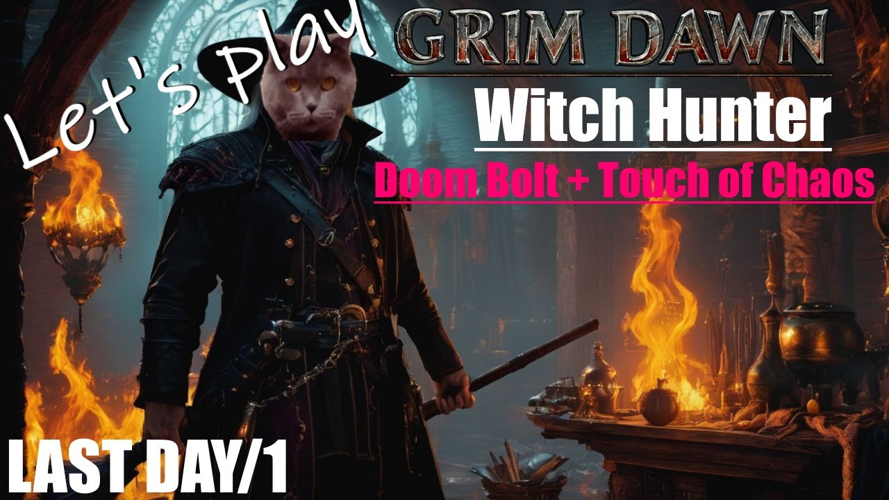 [Grim Dawn] Witch Hunter, Doom Bolt + Touch of Chaos, chaos damage ...