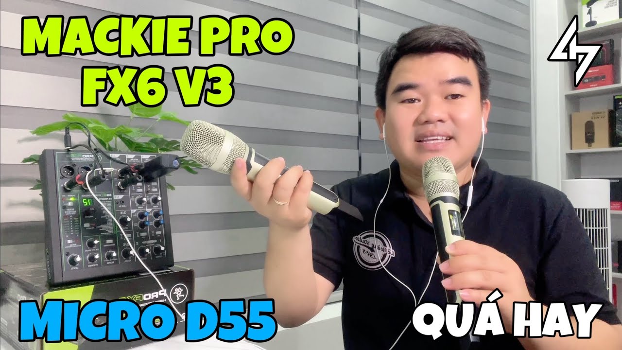 Mixer Mackie Pro Fx6 V3 Của Mỹ + Micro D55 Đa Năng Thu Âm, Live, Karaoke Ra Loa Kéo, Amply Quá ...