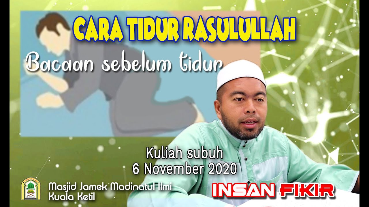 Cara tidur Rasulullah 1 (bacaan sebelum tidur) | Ustaz Amri Haji Mohd ...