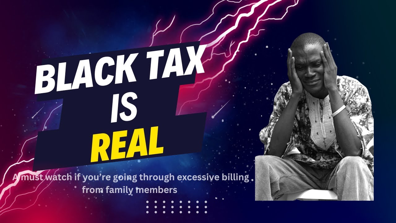 BLACK TAX: The Hidden Financial Burden and its impact on wealth ...