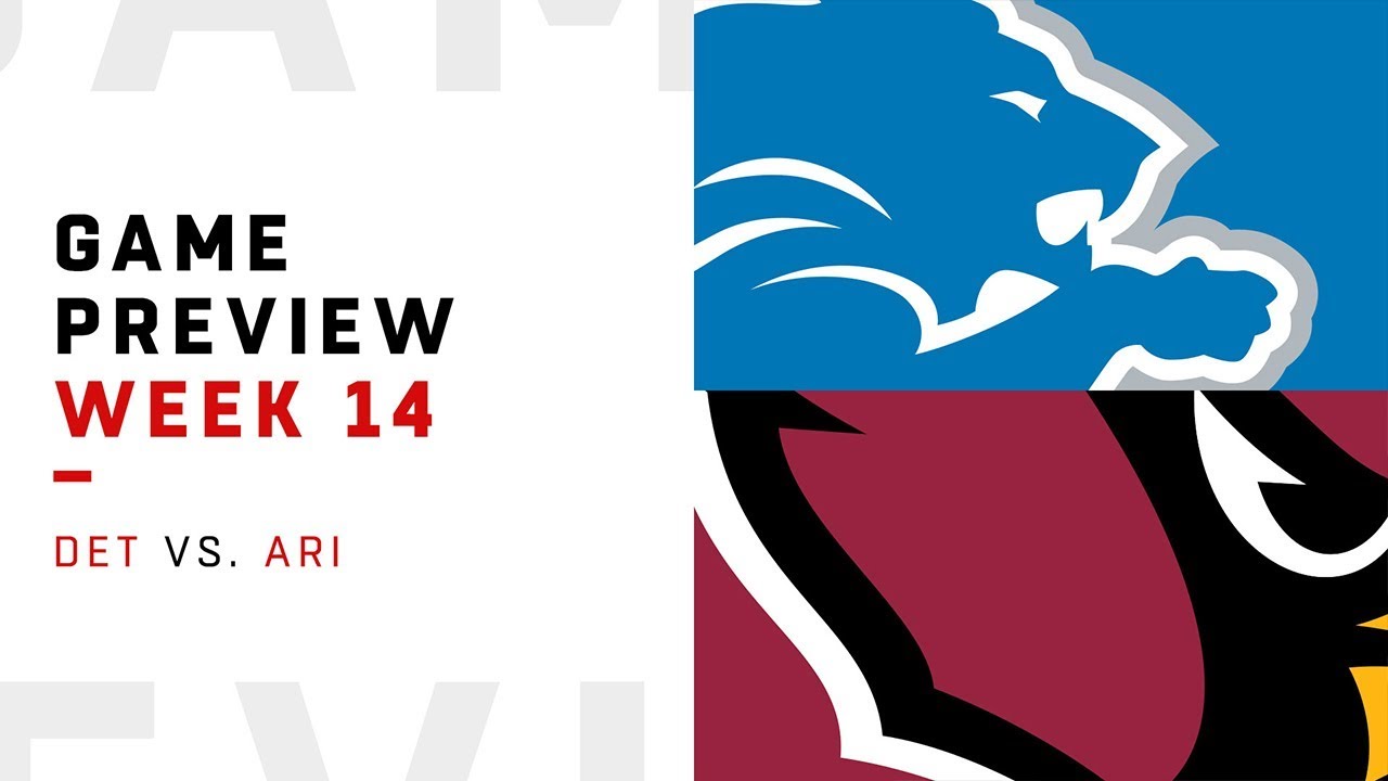 Detroit Lions vs. Arizona Cardinals | Week 14 Game Preview | Pro ...