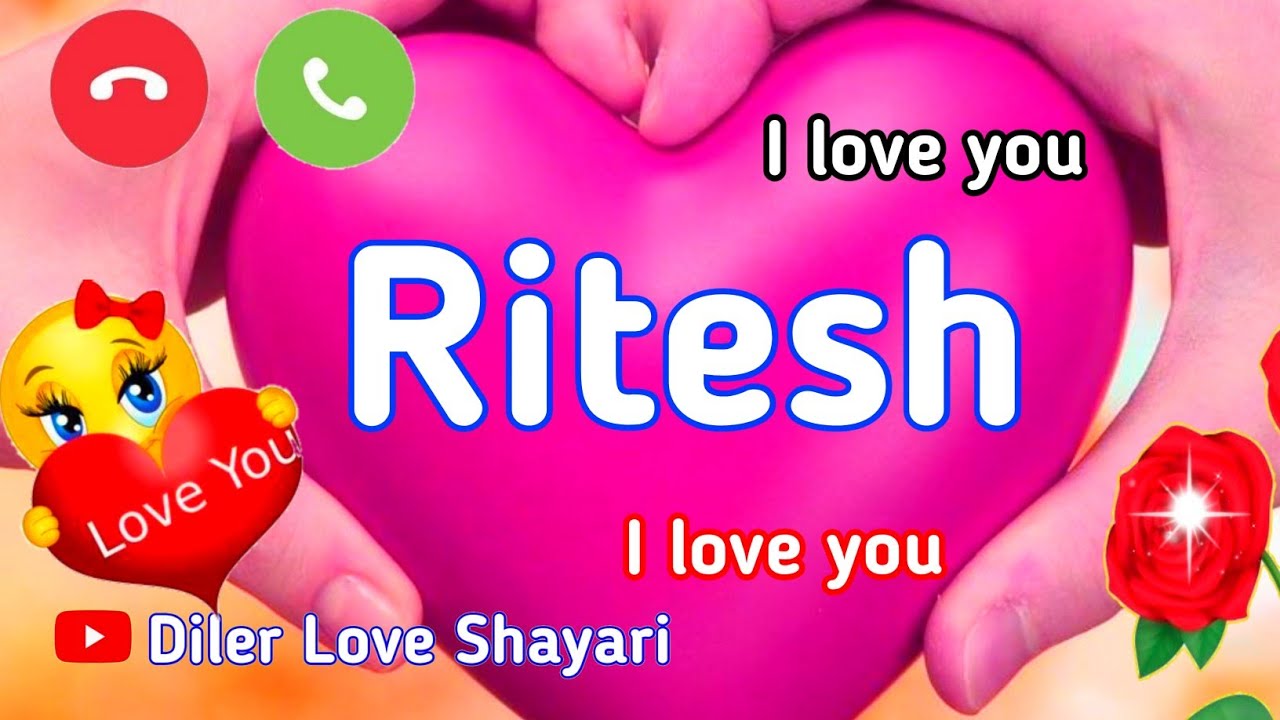 Ritesh name ringtone, Ritesh name status, Ritesh name love status ...
