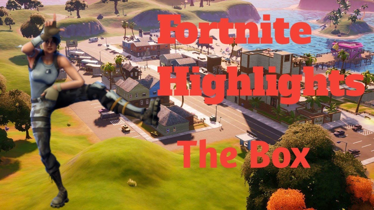 Fortnite highlights The Box - YouTube