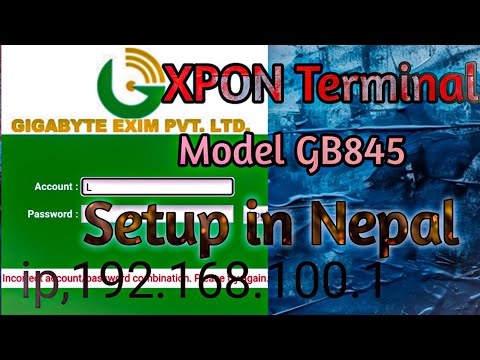 XPON Terminal model GB845 router setup in Nepal #xpon#gpon # ...