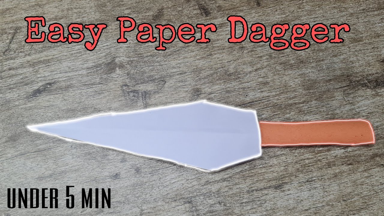 Paper Dagger || How To Make A Paper Dagger Simple || - YouTube