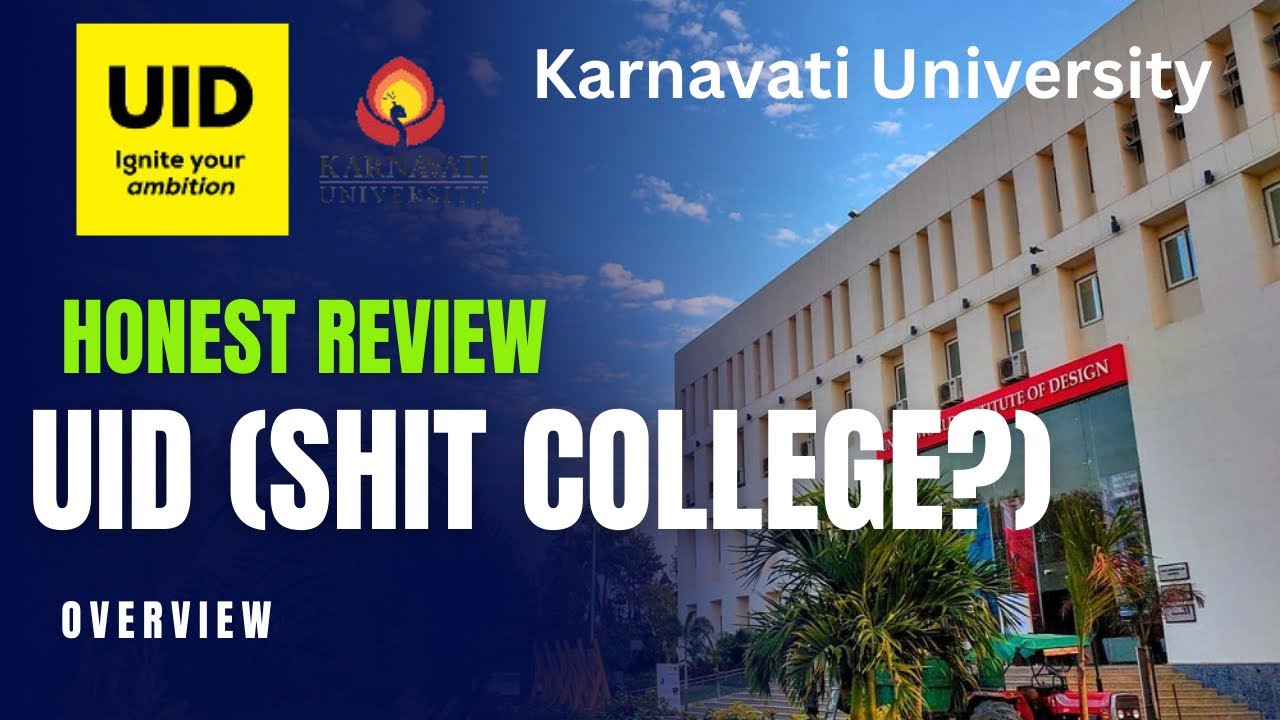 Honest Review about UID | United world institute of design | Karnavati ...