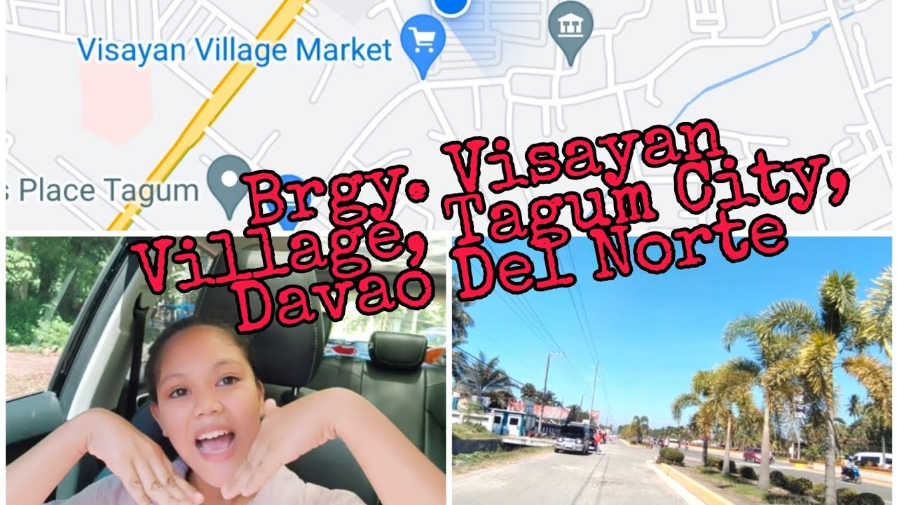 Road Tour: Brgy. Visayan Village, Tagum City I Davao Del Norte - YouTube