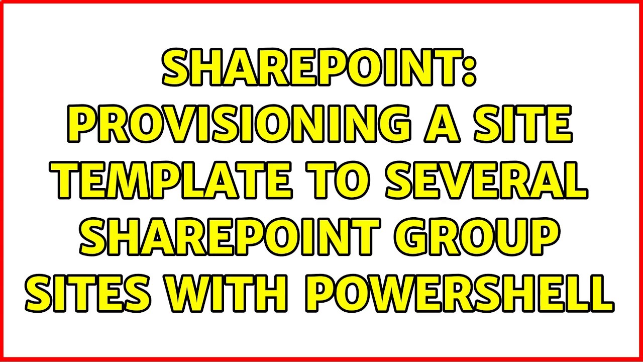 Sharepoint: Provisioning a Site template to several SharePoint Group ...