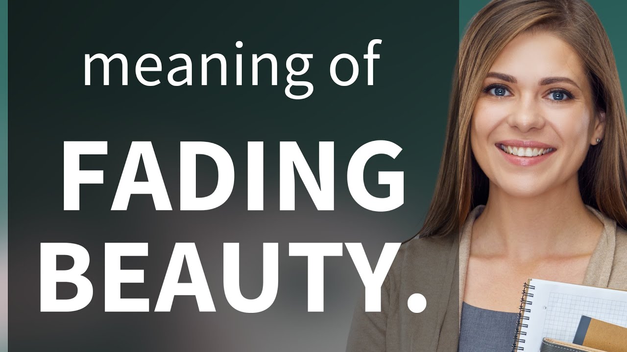 Understanding "Fading Beauty": A Guide to English Idioms - YouTube