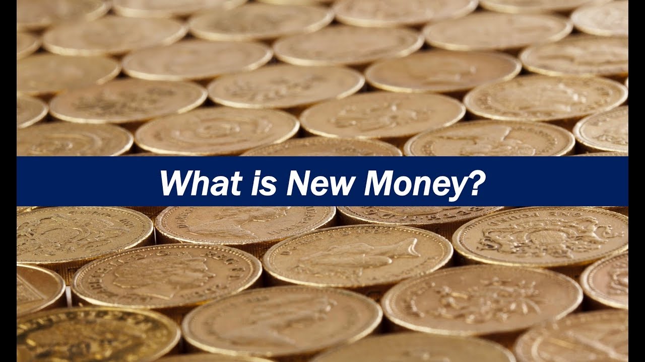 What is New Money? - YouTube