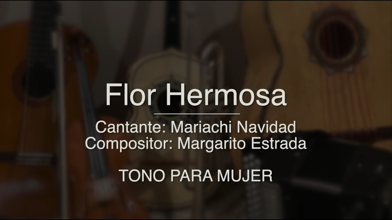 Flor Hermosa Mujer - Puro Mariachi Karaoke - Mariachi Navidad - TONO ...