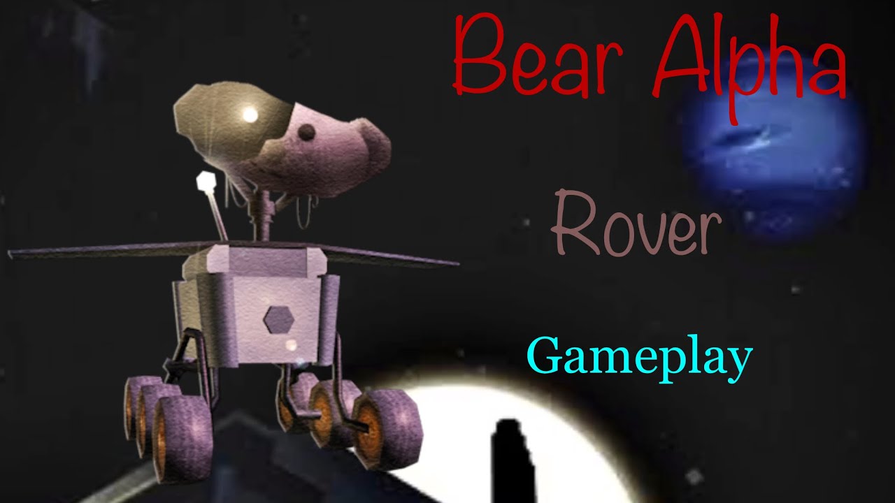 Rover gameplay ||| Bear Alpha ||| Sam_Alpha - YouTube