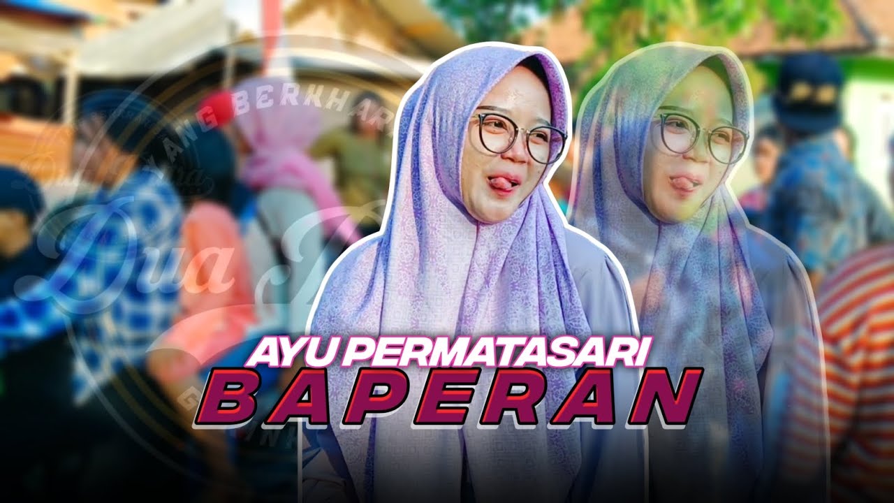 BAPERAN - VOC. AYU PERMATASARI | DUA PUTRA | SHOW DESA REHOBOTH ...