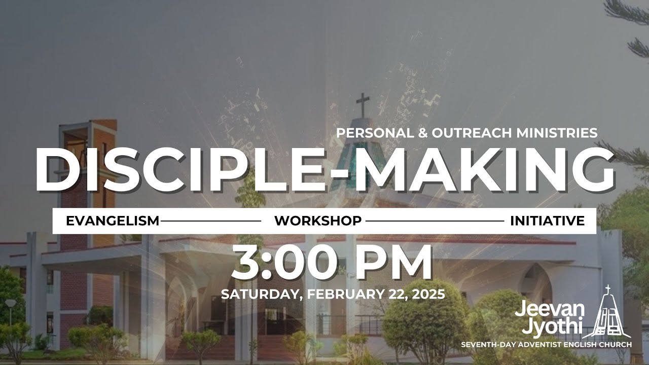 Daniel Ebenezer | Disciple Making Workshop | February 22, 2025 | JJEC ...