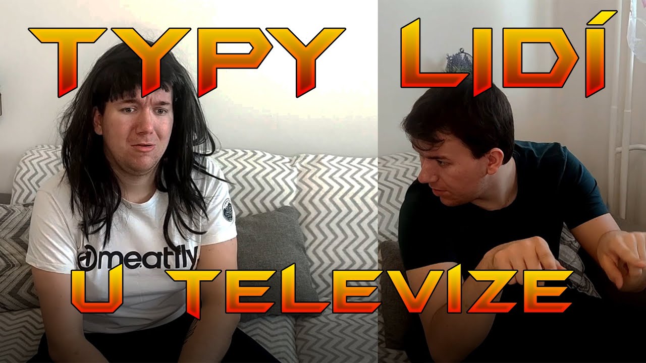 TYPY LIDÍ U TELEVIZE - YouTube