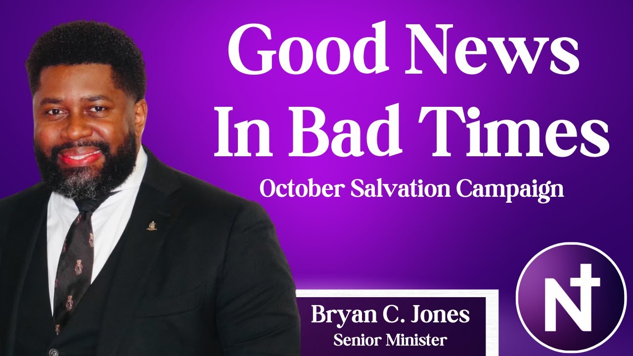 Good News in Bad Times | October Salvation Campaign | Bryan C. Jones ...