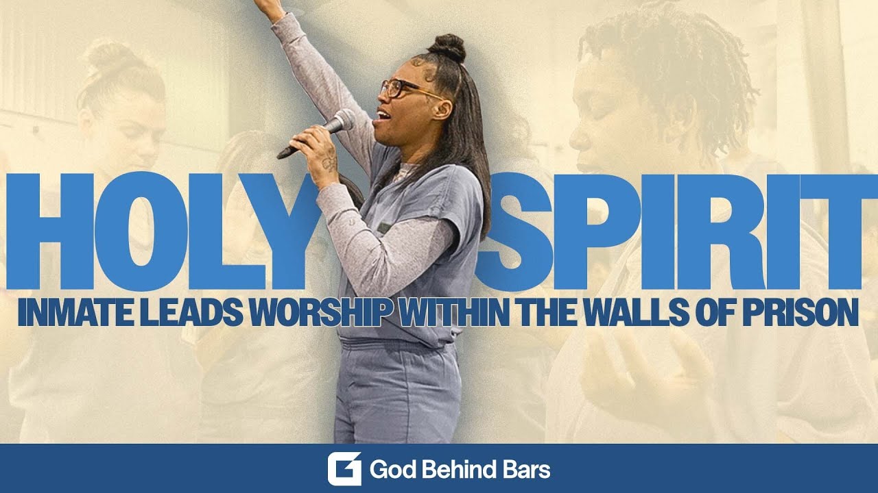 HOLY SPIRIT & HALLELUJAH | Inmate leads worship within the walls of ...