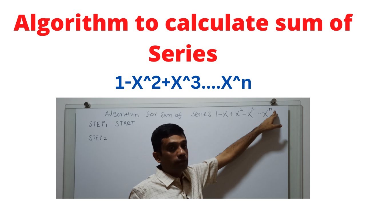 Algorithm To Calculate Sum Of Series YouTube