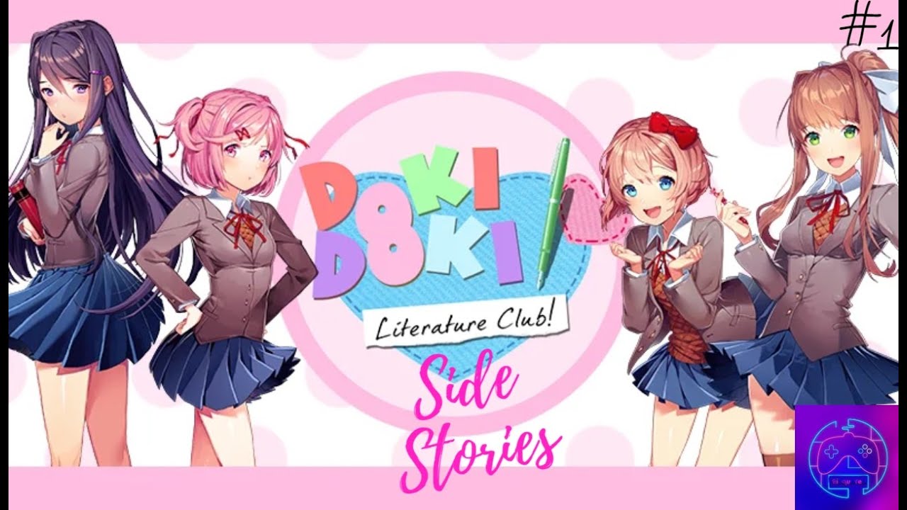 THE MUCH NEEDED PREQUEL! - DDLC Side Stories - Part 1 - YouTube