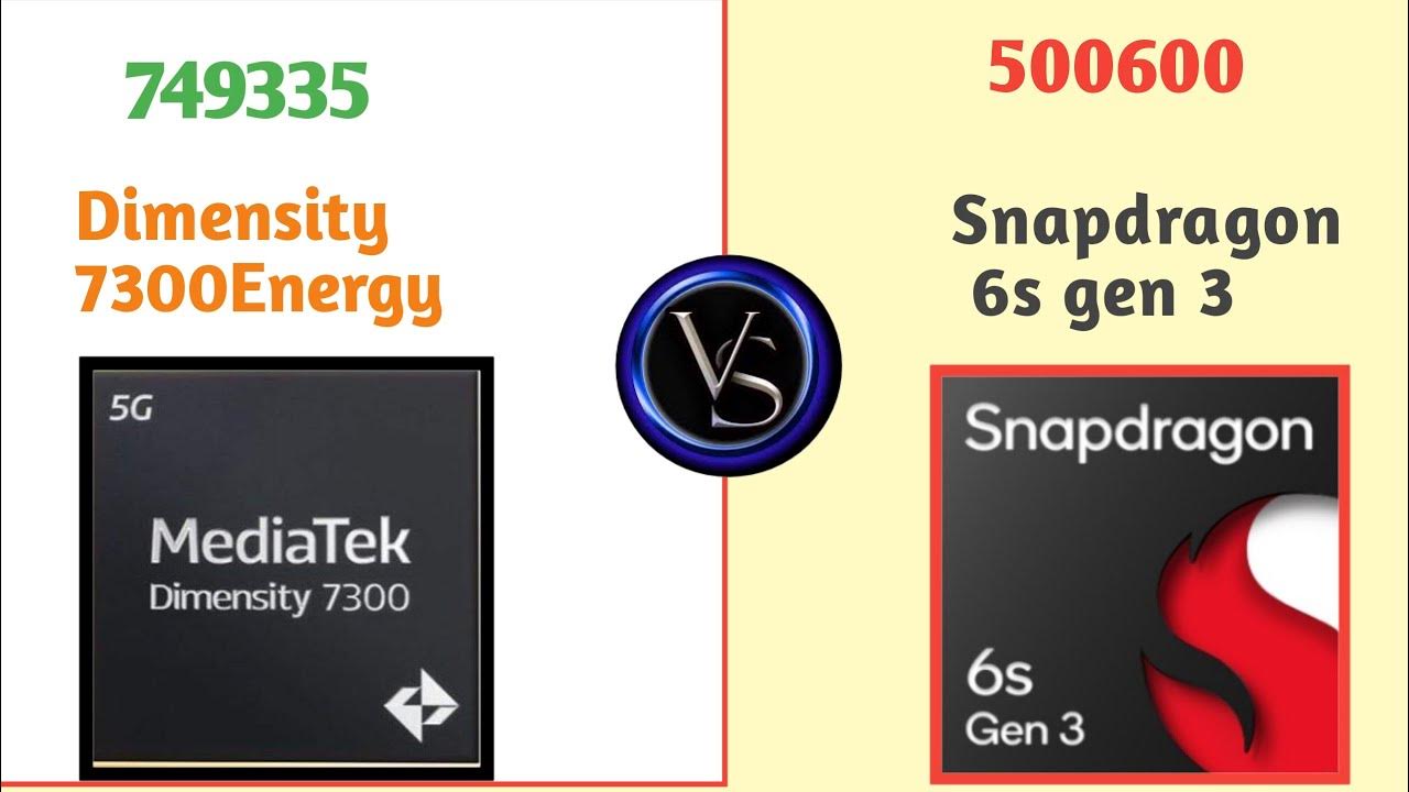 7300 energy vs 6s gen 3 l Dimensity 7300 energy vs Snapdragon 6s gen 3 l 7300 vs 6s gen 3. - YouTube