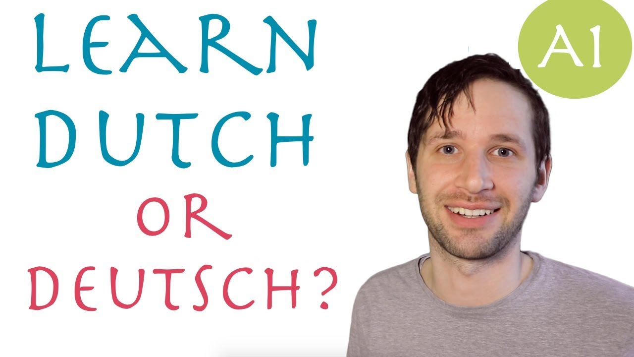 Dutch, Deutsch or Nederlands? Or Vlaams? Learn Dutch (A1) - YouTube