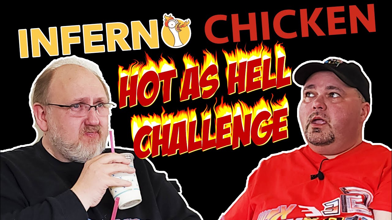 Inferno Chicken Hot As Hell Challenge - YouTube
