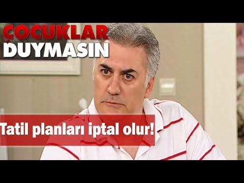 Haluk'un tatil planları iptal olur! - Çocuklar Duymasın