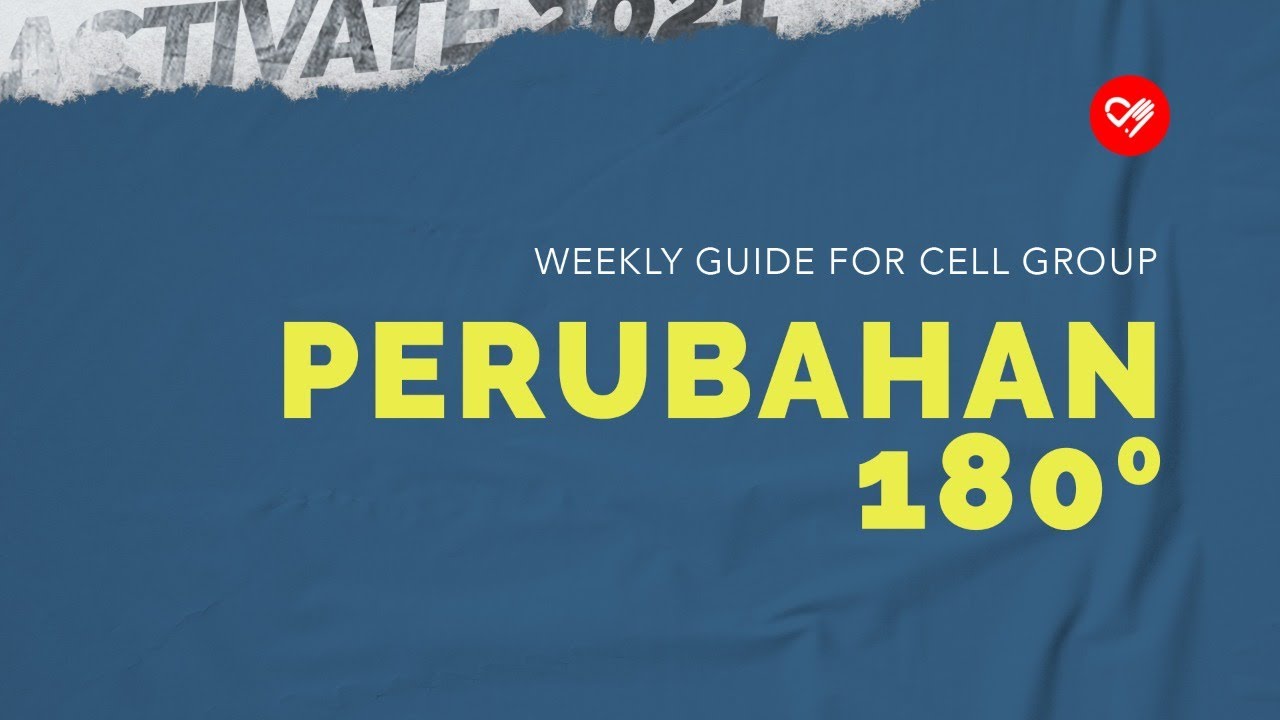 2 Mei 2021 | Weekly Guide for Cell Group - Perubahan 180 Derajat - YouTube