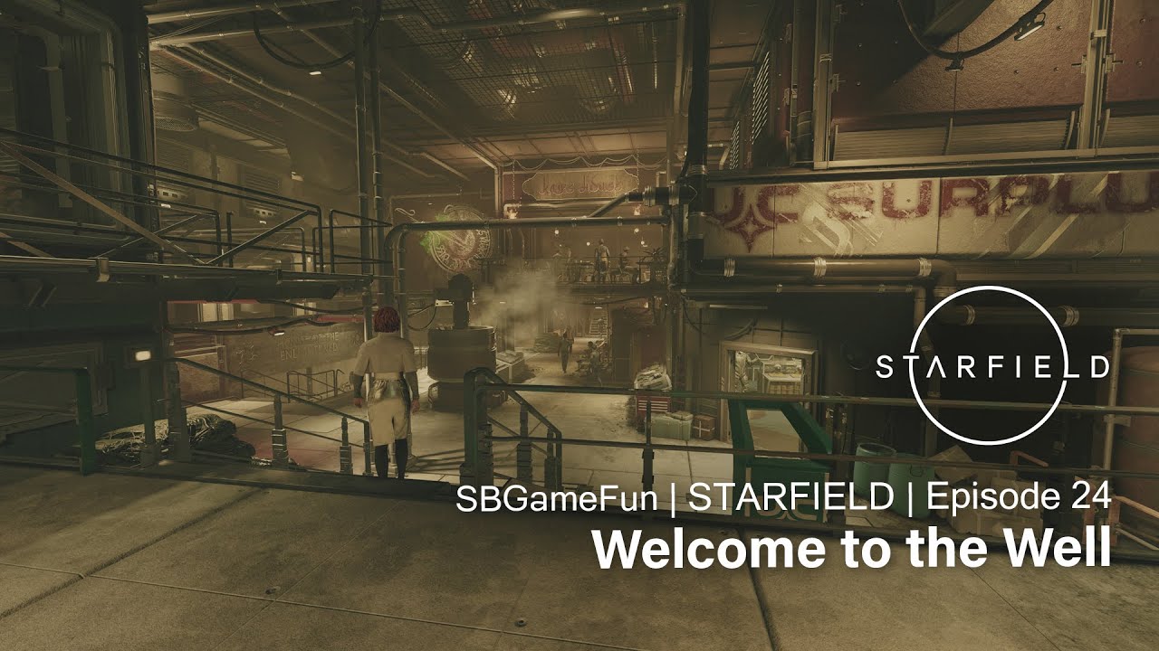 Starfield | Episode 24 | Welcome to the Well - YouTube