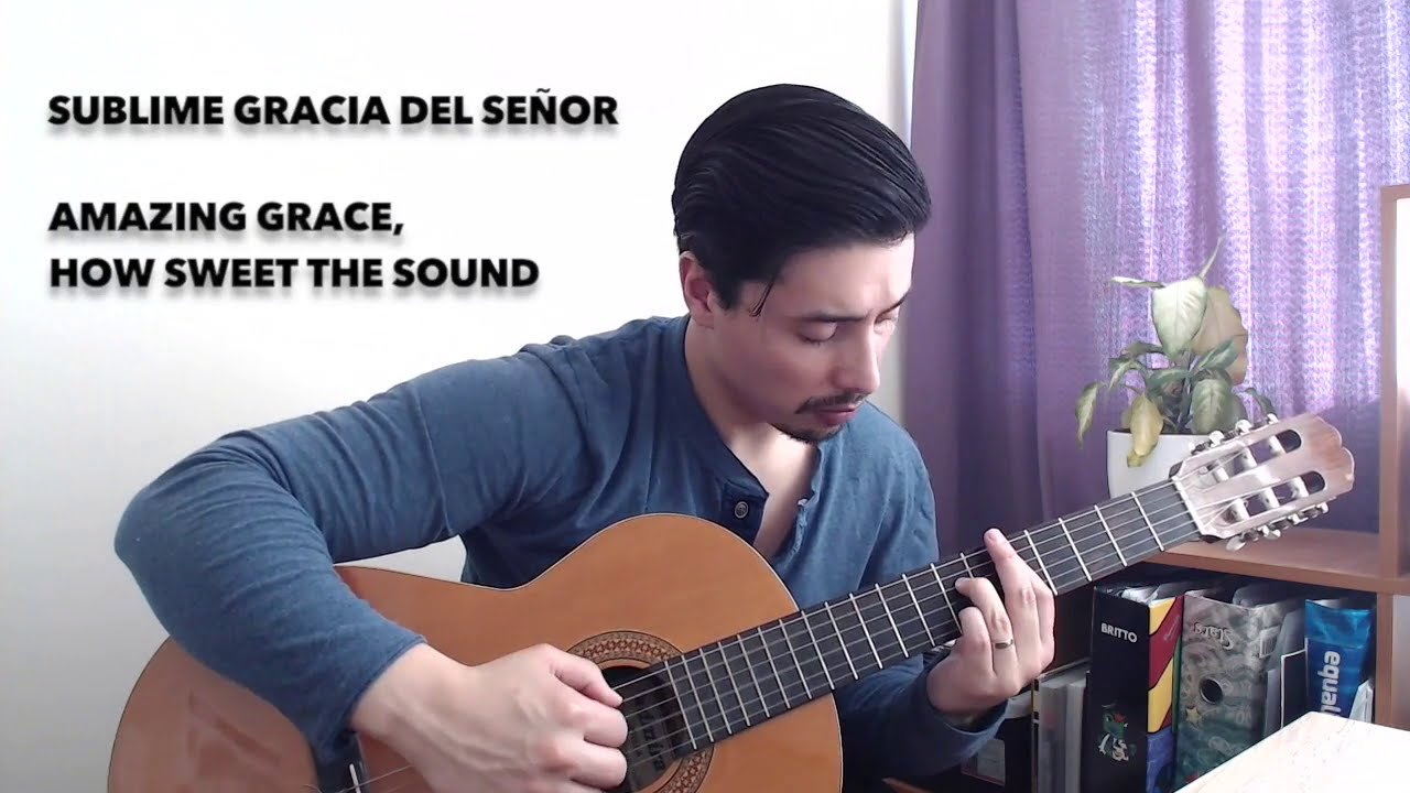 SUBLIME GRACIA 🎸 AMAZING GRACE (HIMNO INSTRUMENTAL) - YouTube