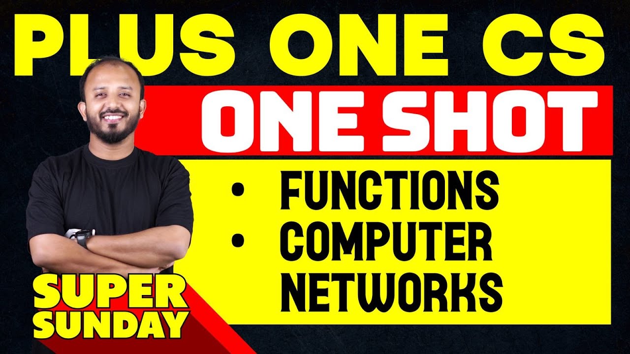 Plus One Computer Science 10. Functions & 11. Computer Networks One ...