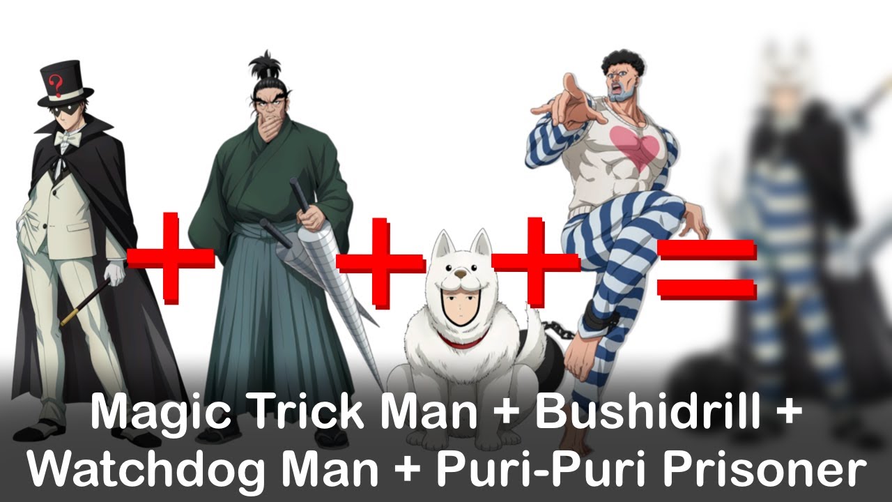 Magic Trick Man + Bushidrill + Watchdog Man + Puri Puri Prisoner | One ...