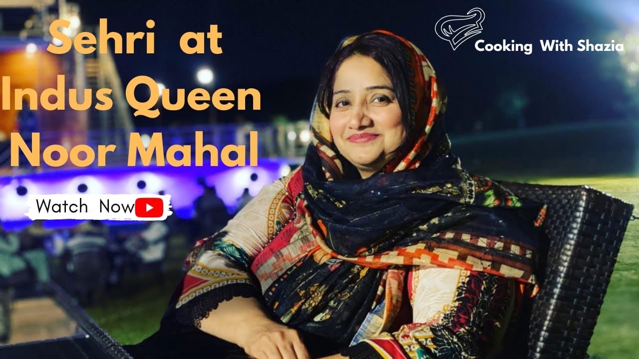 Sehri Done at Indus Queen Restaurant Bahawalpur |Street Food Vlog ...