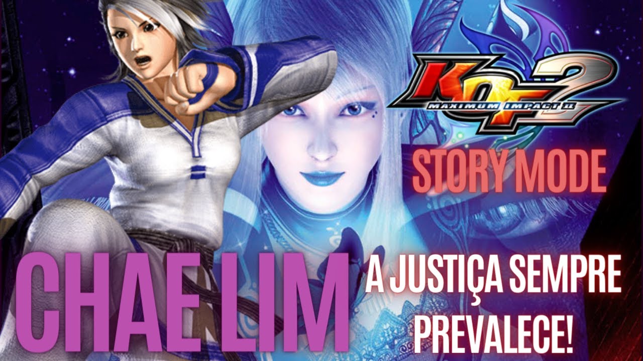 A JUSTIÇA SEMPRE PREVALECE! | THE KING OF FIGHTERS 2006 (MI2) | CHAE ...