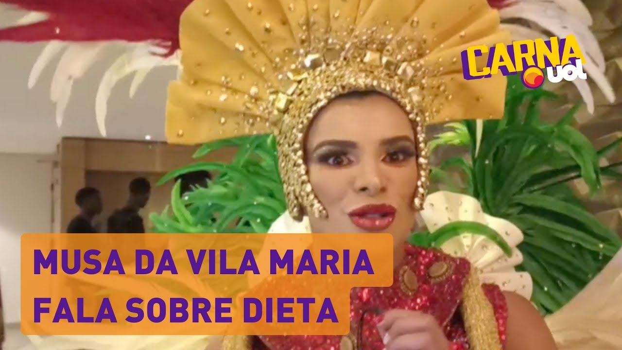 Musa da Vila Maria aposta em 'dieta inversa' no Carnaval: 'Comi pizza ...