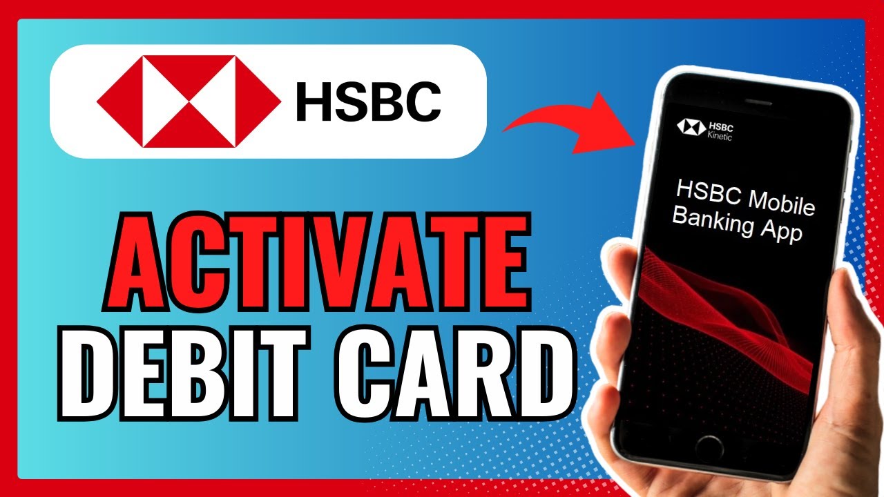 How To ACTIVATE HSBC DEBIT CARD 2024! - YouTube
