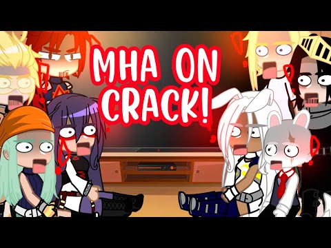 Pro heroes and Class 1-A react to MHA ON CRACK!😂😱 || Gacha Club || MHA COMPILATION || mha/bnha ||
