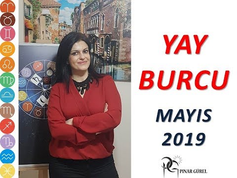 YAY BURCU MAYIS 2019 ASTROLOJİ
