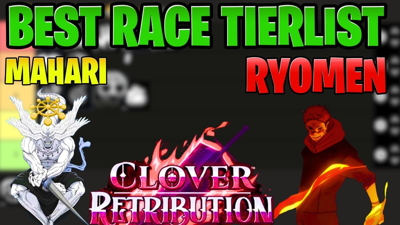 ⭐CLOVER RETRIBUTION RACE TIERLIST!⭐ - YouTube