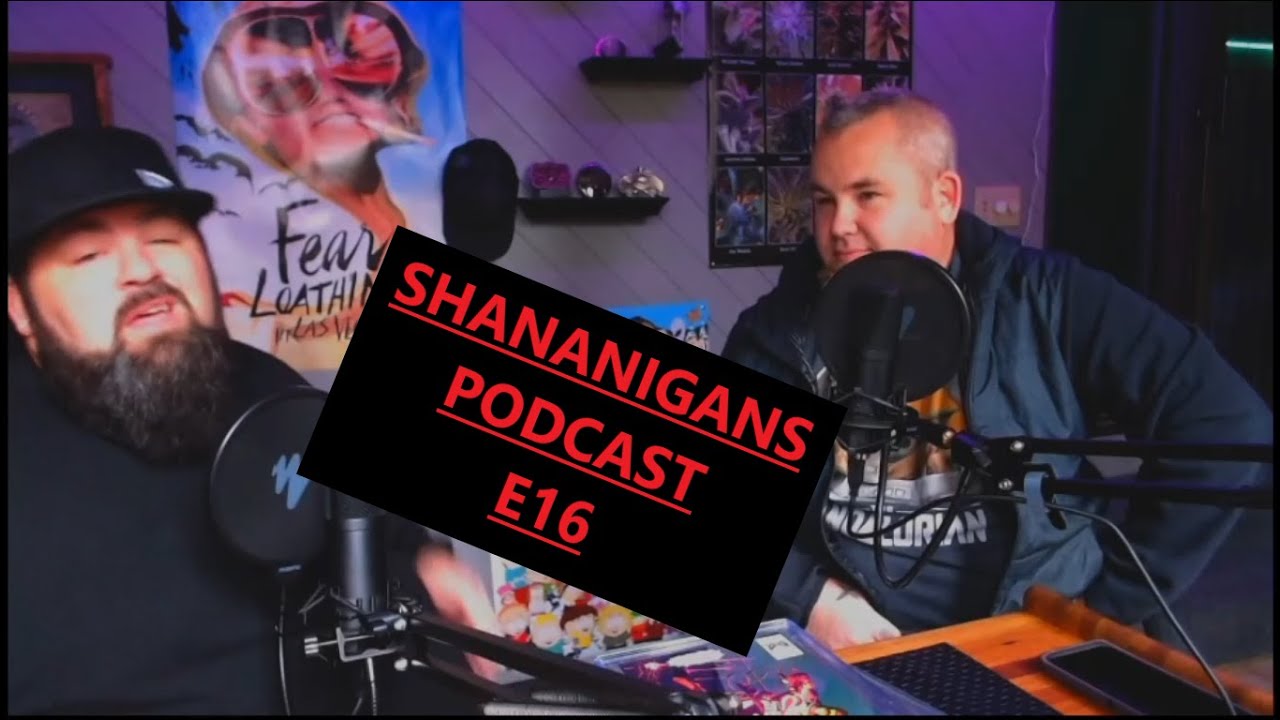 SHANANIGANS PODCAST E16 - YouTube