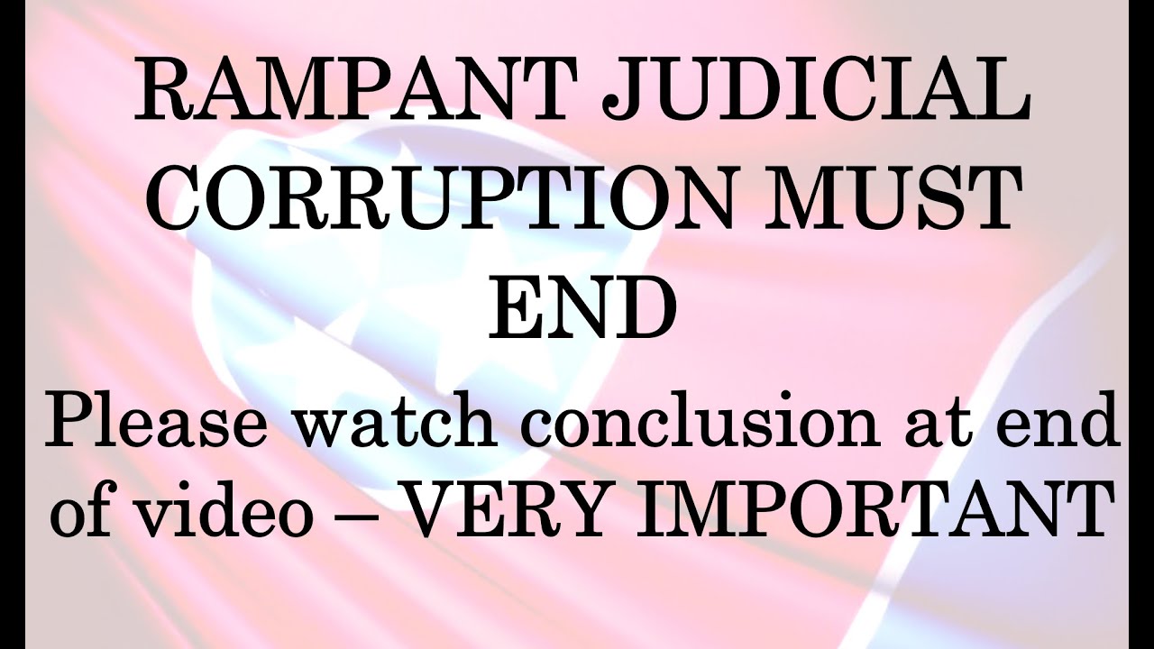 RAMPANT JUDICIAL CORRUPTION MUST STOP - YouTube