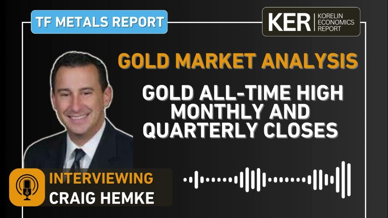 Craig Hemke - Gold All-Time High Monthly and Quarterly Closes, Gold Market Analysis - YouTube