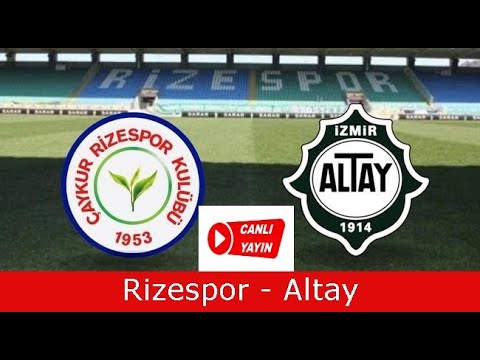 ÇAYKUR RİZESPOR - ALTAY  ( CANLI)