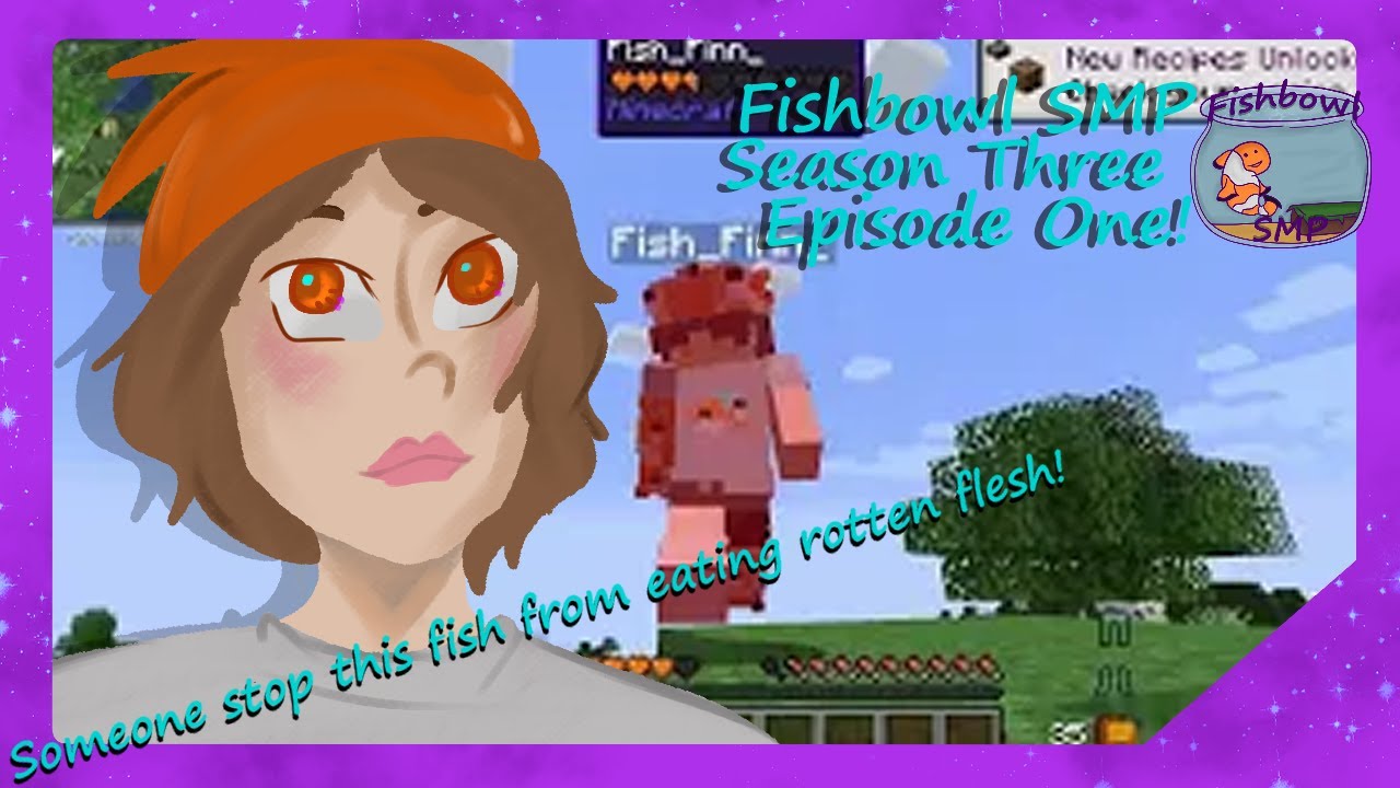 [Minecraft] Fishbowl SMP: Season Three: Episode One: A New Season ...