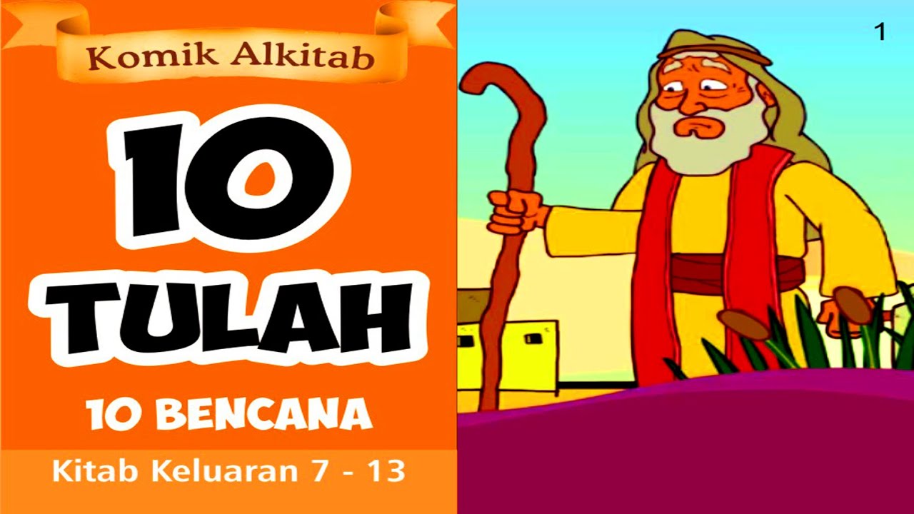 10 TULAH MESIR | Musa, Harun dan Firaun | tanah kanaan | cerita alkitab ...