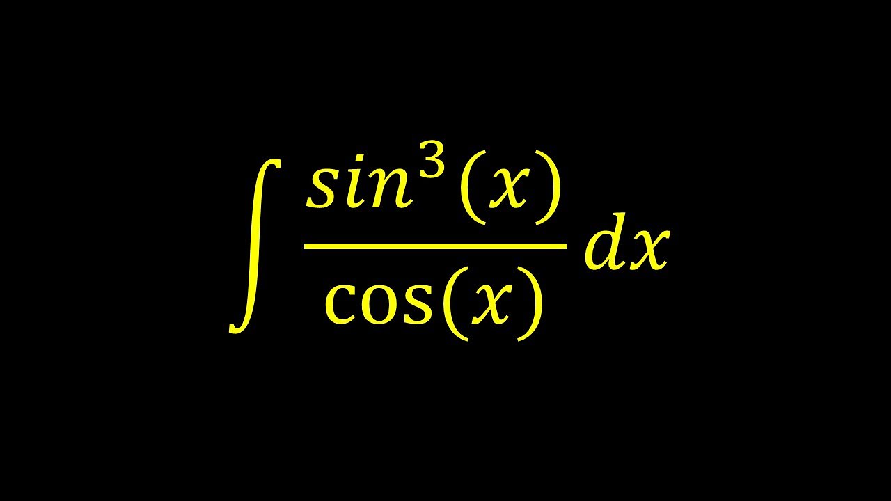 Integral Of Sin 3 x cos x Integral Example YouTube Integral Of Sin 3 x cos x Integral Example YouTube