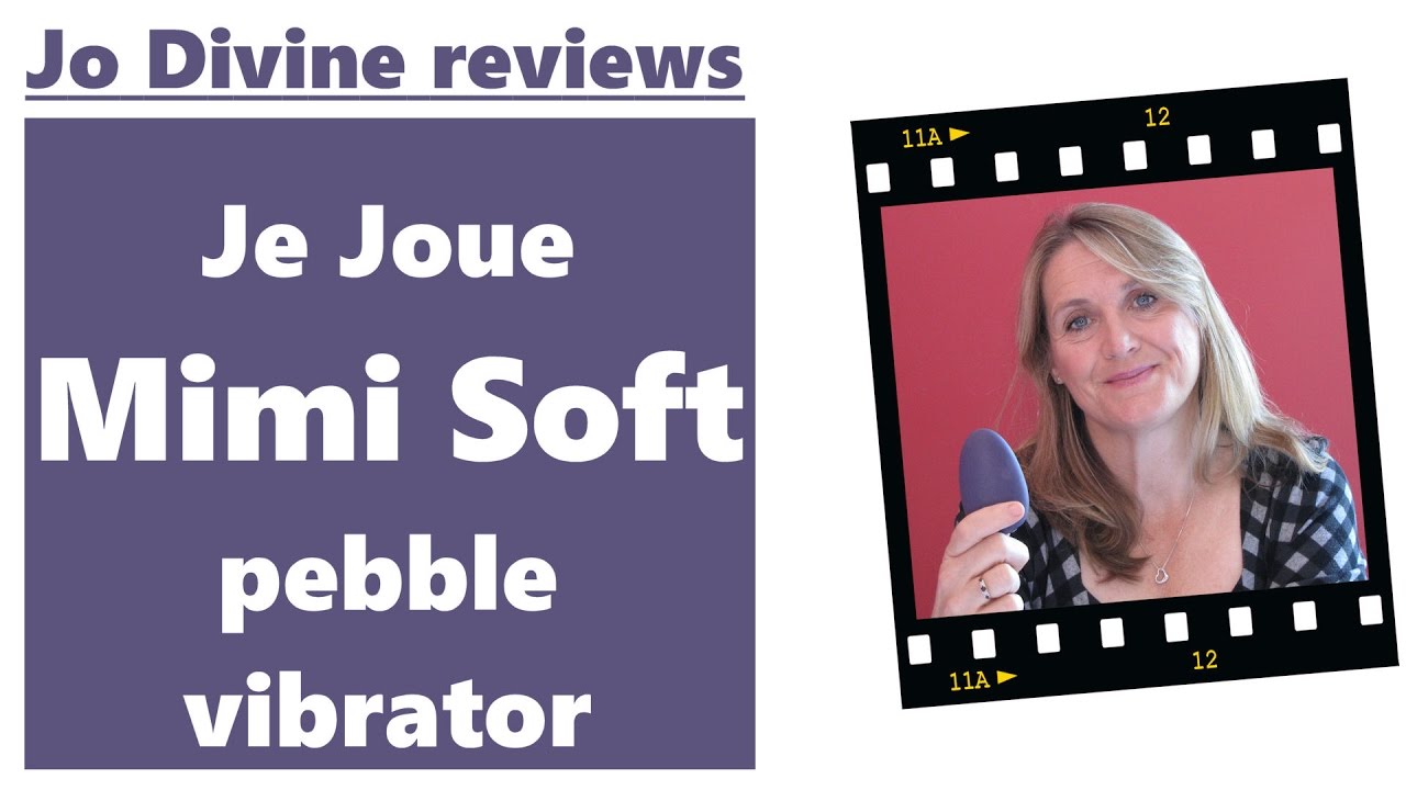 Je Joue Mimi Soft Pebble Vibrator Video Review by Jo Divine - www ...